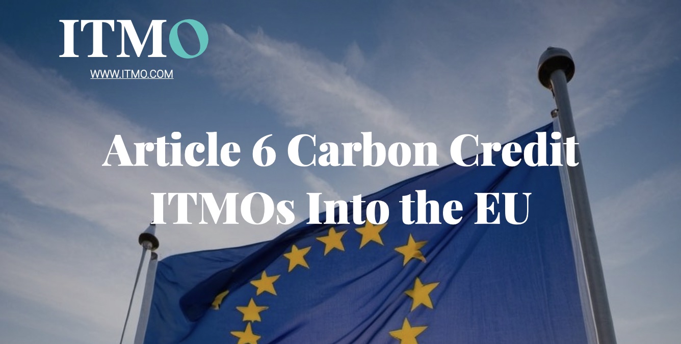 Integrating Article 6 ITMOs into the EU's CBAM - ITMO Ltd - www.itmo.com